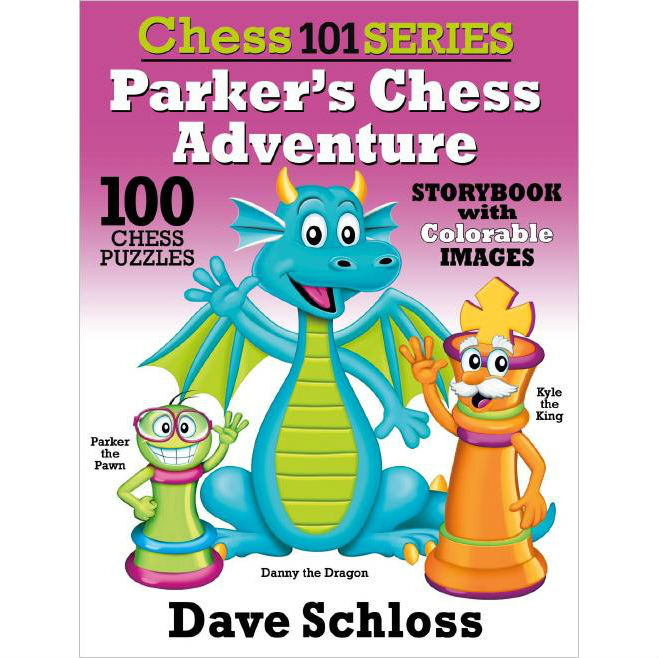 Parker's Chess Adventure by Dave Schloss